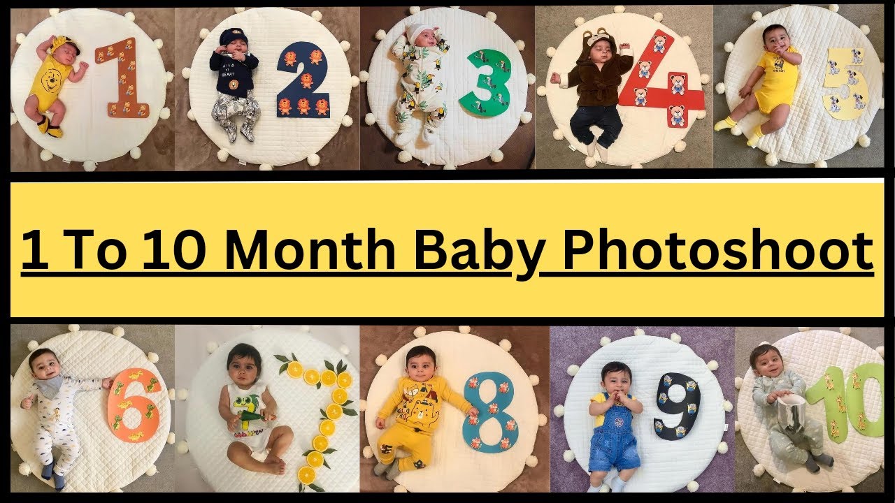 1 to 10 Month Special Baby Photoshoot Ideas | 1 to 10 Month Wise Baby ...