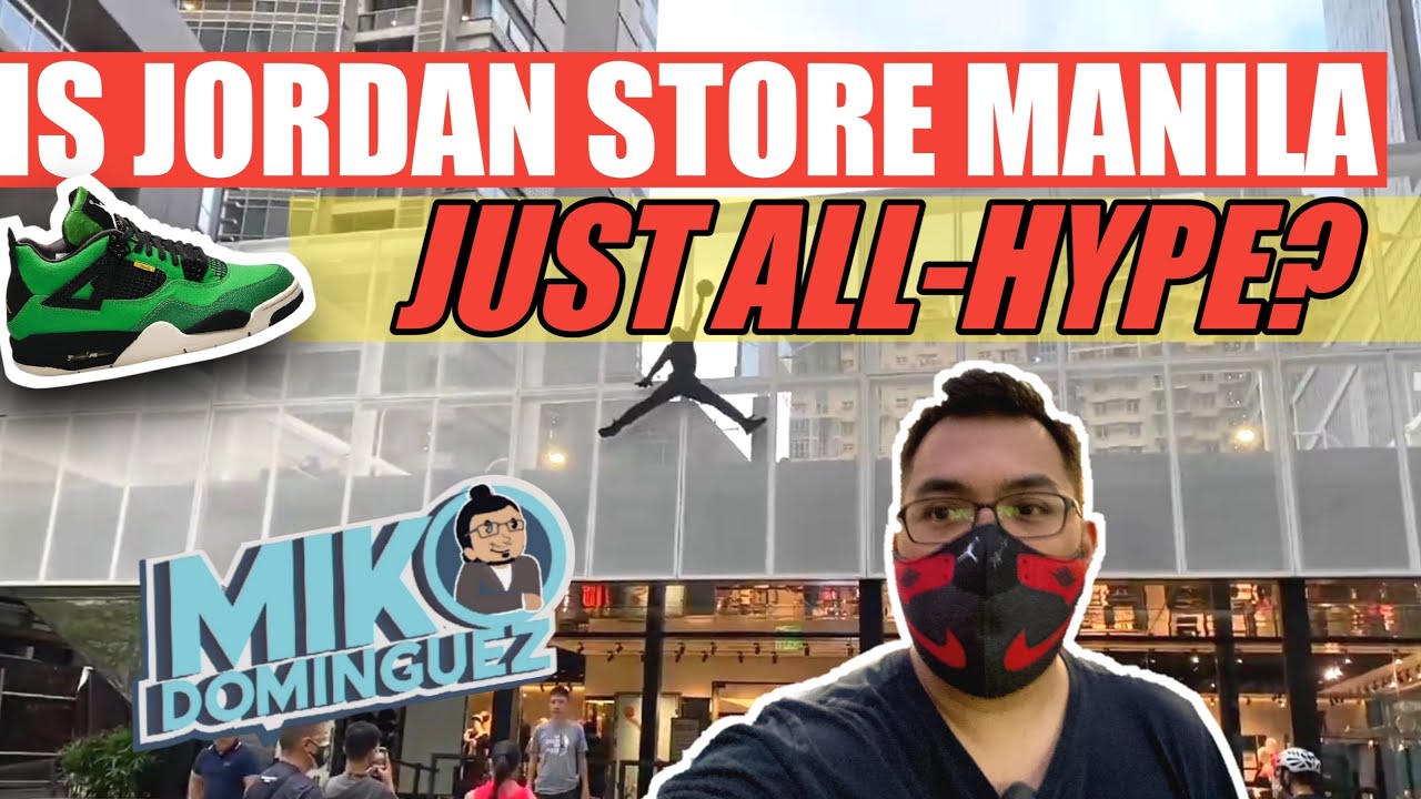 JORDAN STORE MANILA VISIT | SNEAKER STORIES | CHECK OUT 30-50% ...