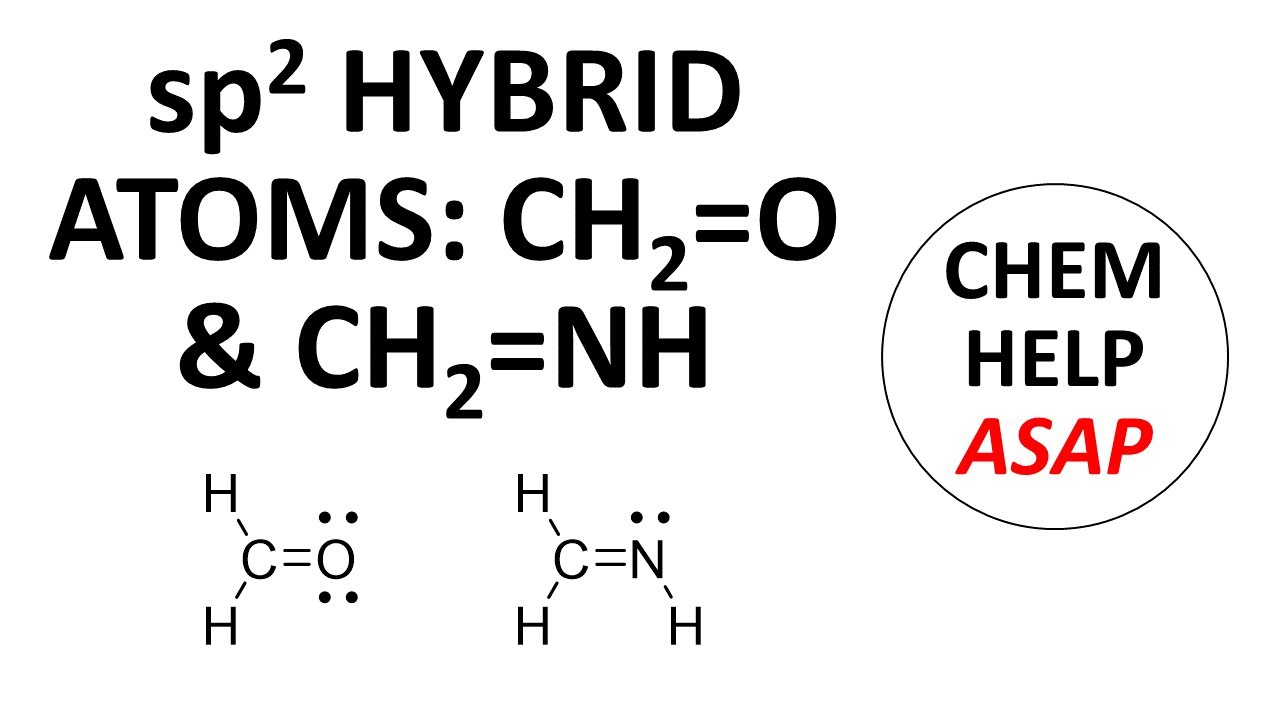 sp2 hybrid atoms - formaldehyde & methanimine - YouTube