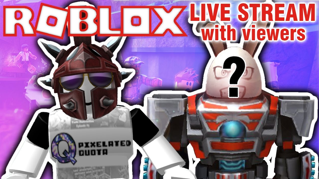 ROBLOX LIVE STREAM | PLAYING VIEWER CREATED GAMES AND MORE! {EPISODE 77 ...