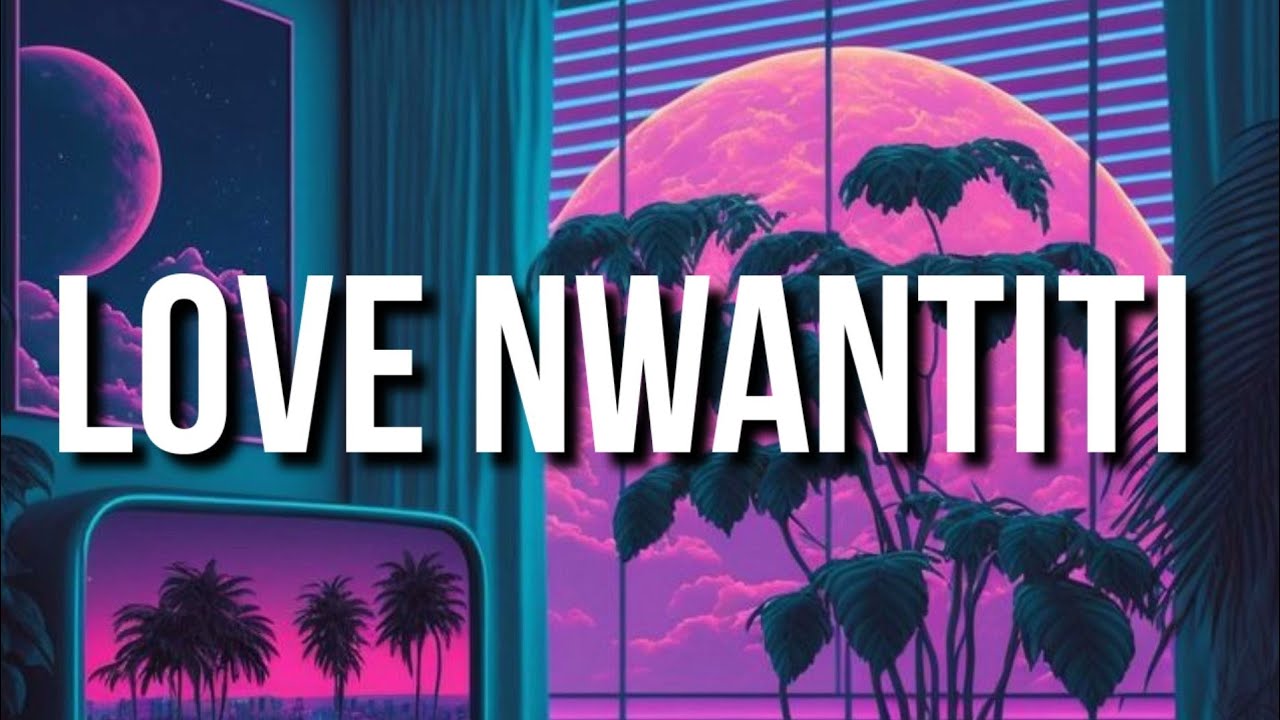 CKay - Love Nwantiti (Lyrics) - YouTube