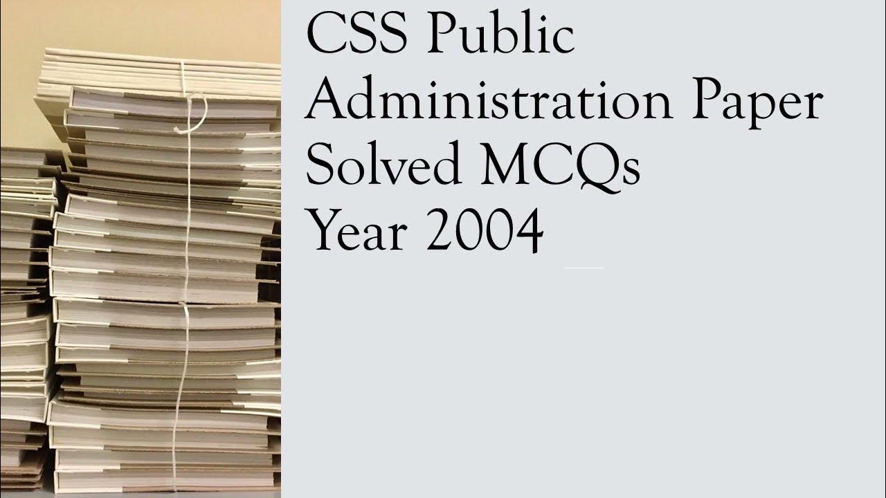 CSS Public Administration Paper Solved MCQs Year 2004 || Objective Part - YouTube