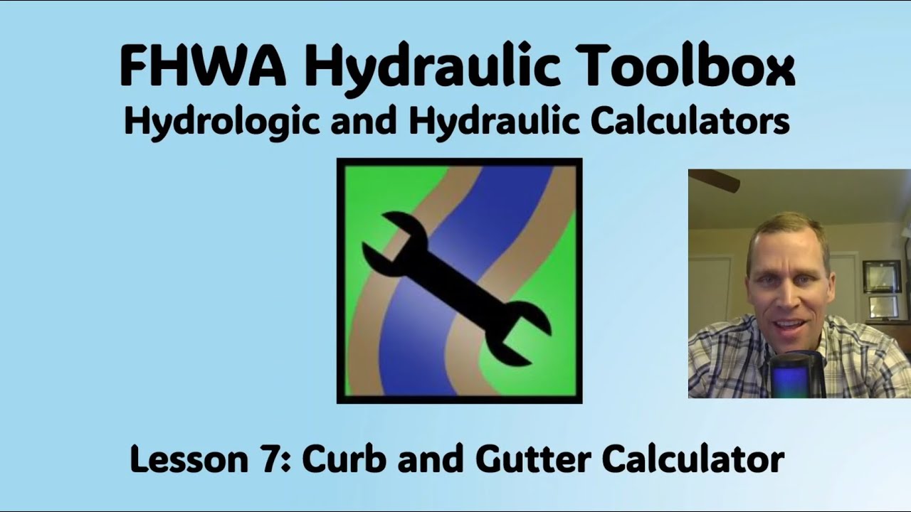 FHWA Hydraulic Toolbox Lesson 7 - Curb and Gutter Calculator - YouTube