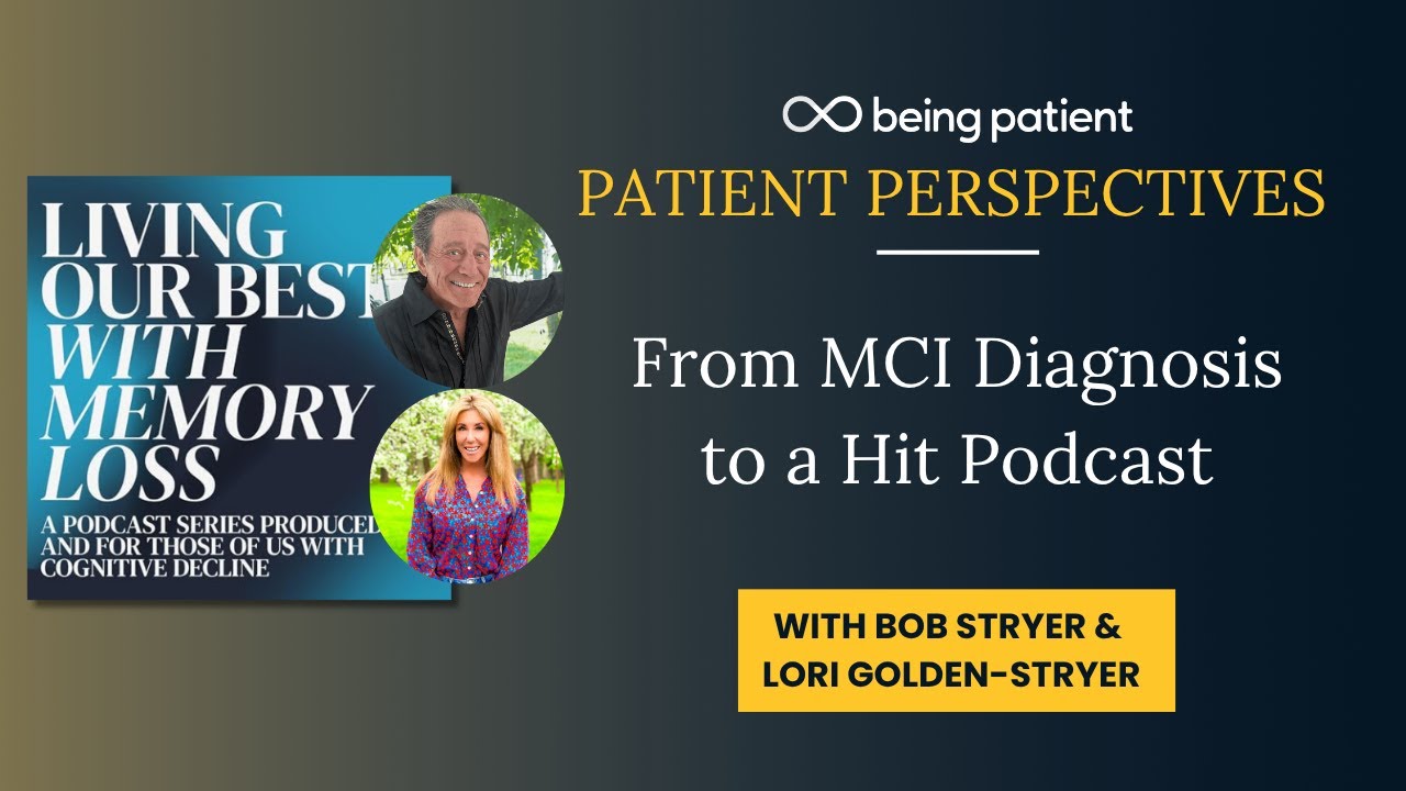 Bob Stryer and Lori Golden-Stryer: From MCI Diagnosis to Hit Podcast ...
