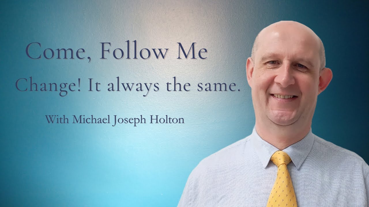 Change! It's always the same | Come Follow Me | Moses 6 - YouTube