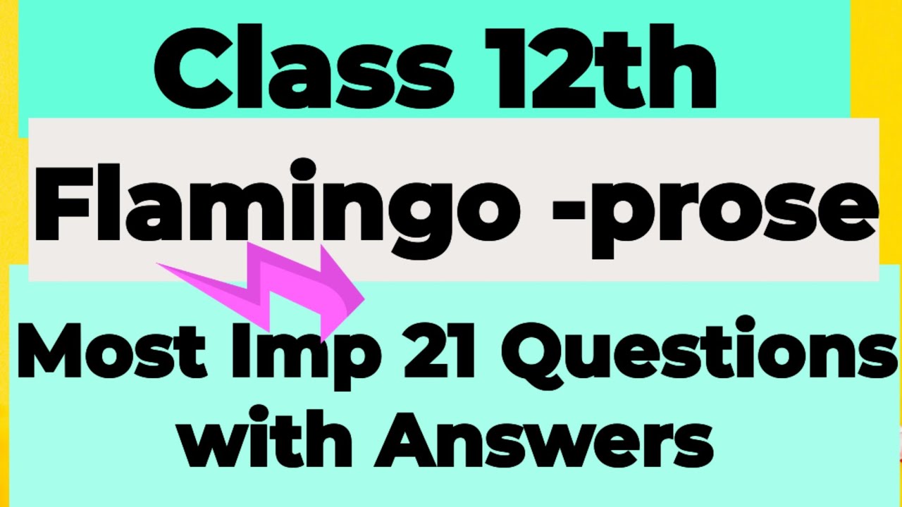 12th English most important questions /flamingo most imp questions /imp ...