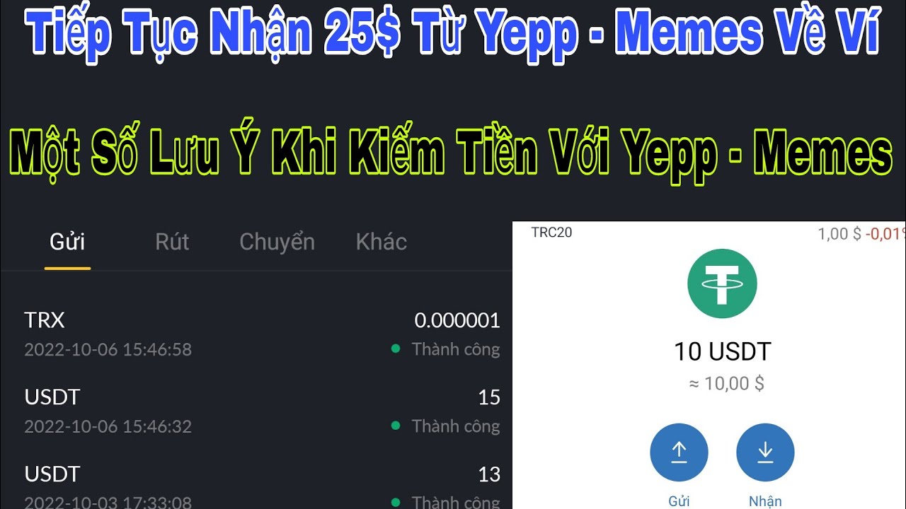 Một Số Lưu Ý Khi Kiếm Tiền Trên Yepp - Memes / Nhận Tiếp 25 USDT Về Ví ...