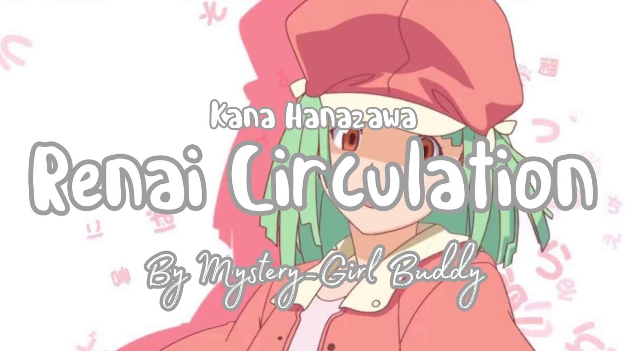 'Renai Circulation'(KANA HANAZAWA)Japan Song Malaysian translate By ...