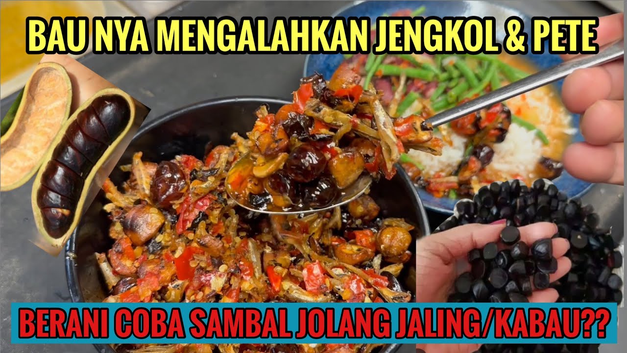 PECINTA JENGKOL /PETE WAJIB COBA SAMBAL JOLANG JALING KERING TERI,BAU ...