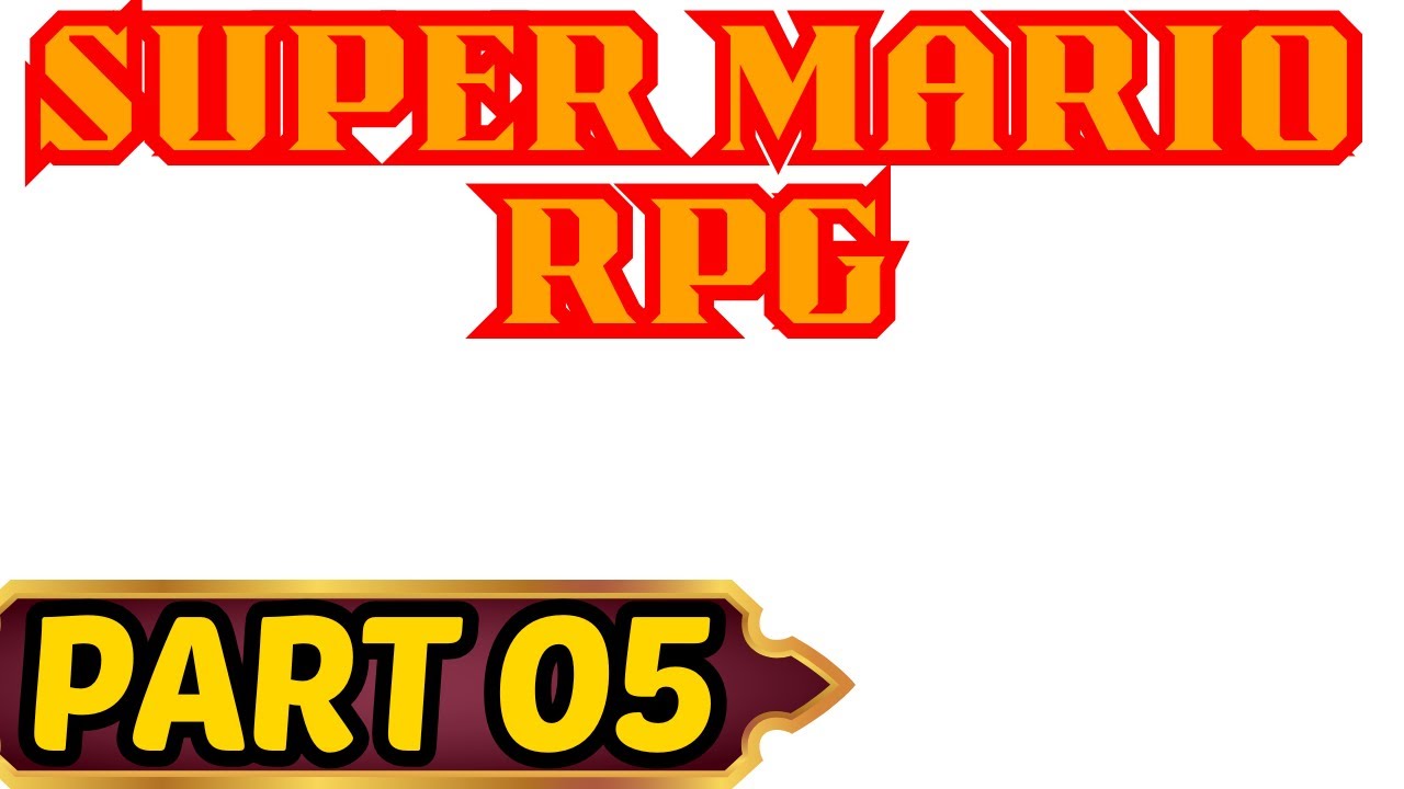 Super Mario Rpg Part 5 2nd Star Piece - YouTube