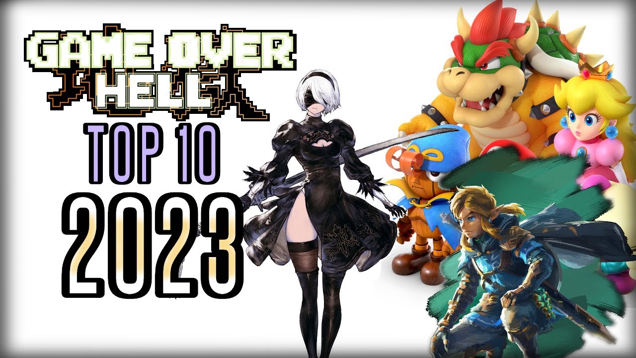Top 10 Games (played in) 2023 - Game Over Hell - YouTube
