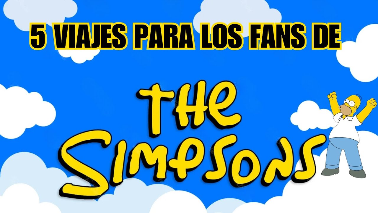 ¡Los Simpson por el mundo! ️ 5 viajes que vimos en la serie (y su ...