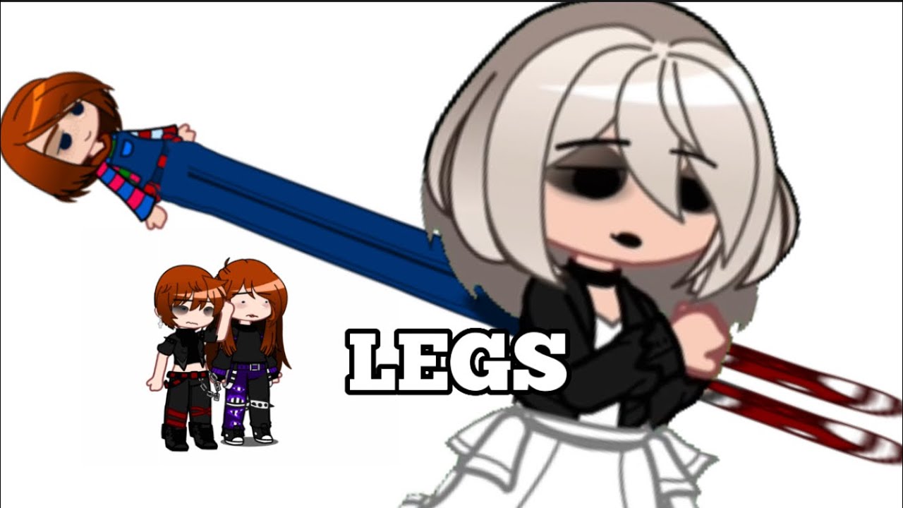 LEGS || Chucky and the fam || Gacha club - YouTube