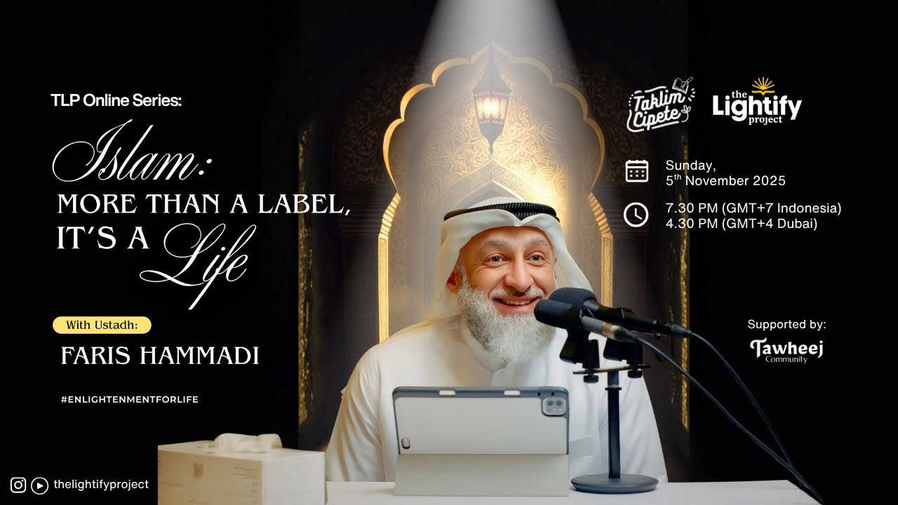 TLP Online Series: 'Islam: More Than A Label, It’s A Life' | Ustadh ...