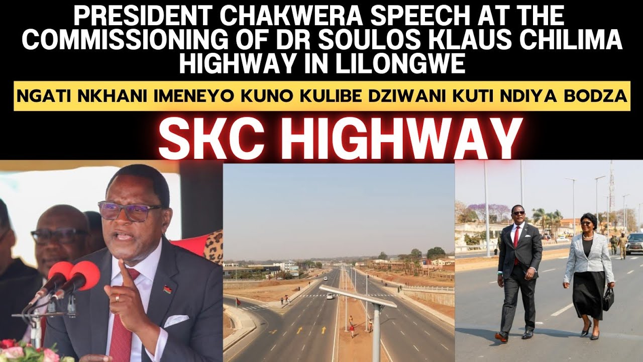 PRESIDENT CHAKWERA SPEECH AT THE COMMISSIONING OD DR SAULOS KLAUS ...