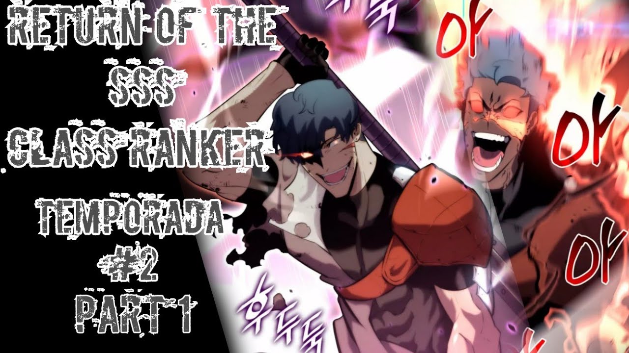 EL ÉPICO RETORNO DEL RANKER DE NIVEL 1000 |Resumen| | el regreso del ...