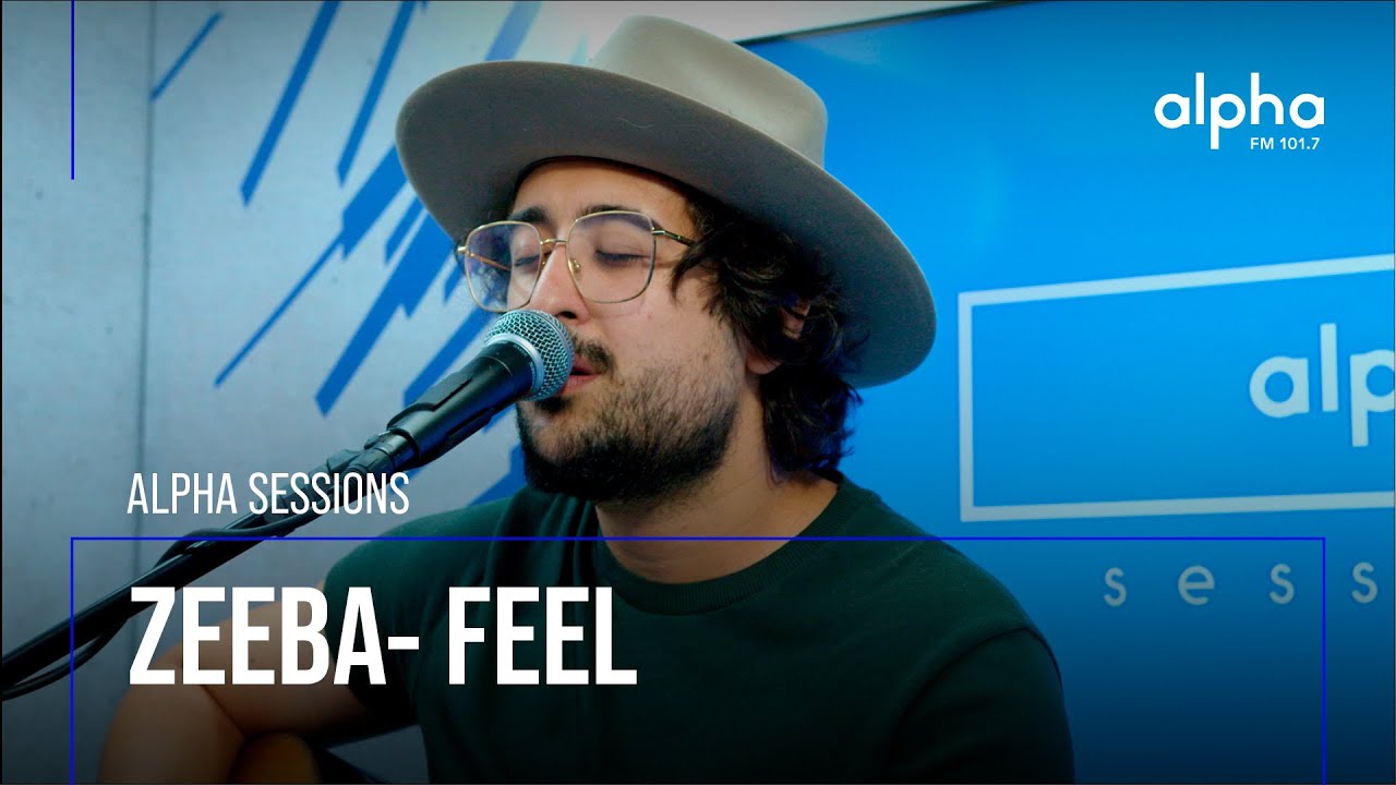 Alpha Sessions: Zeeba - Feel | Alpha - YouTube