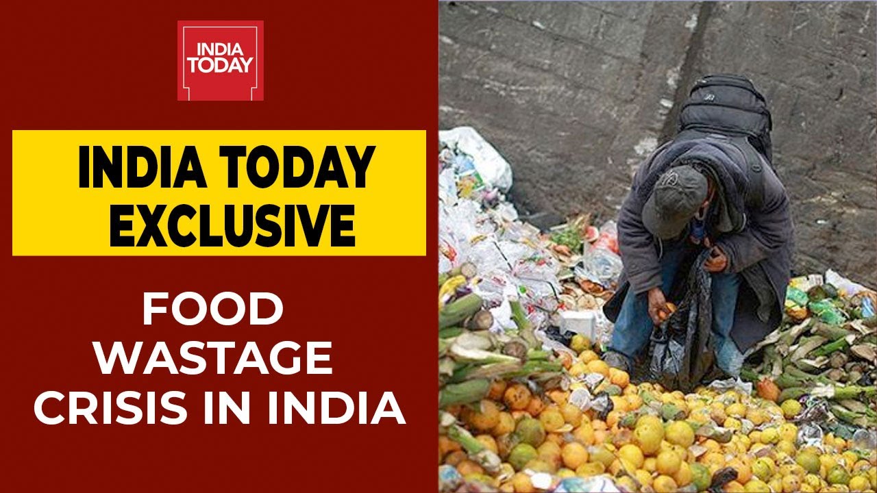 How Much Food Is Wasted Every Year In India? | India Today's Ground ...