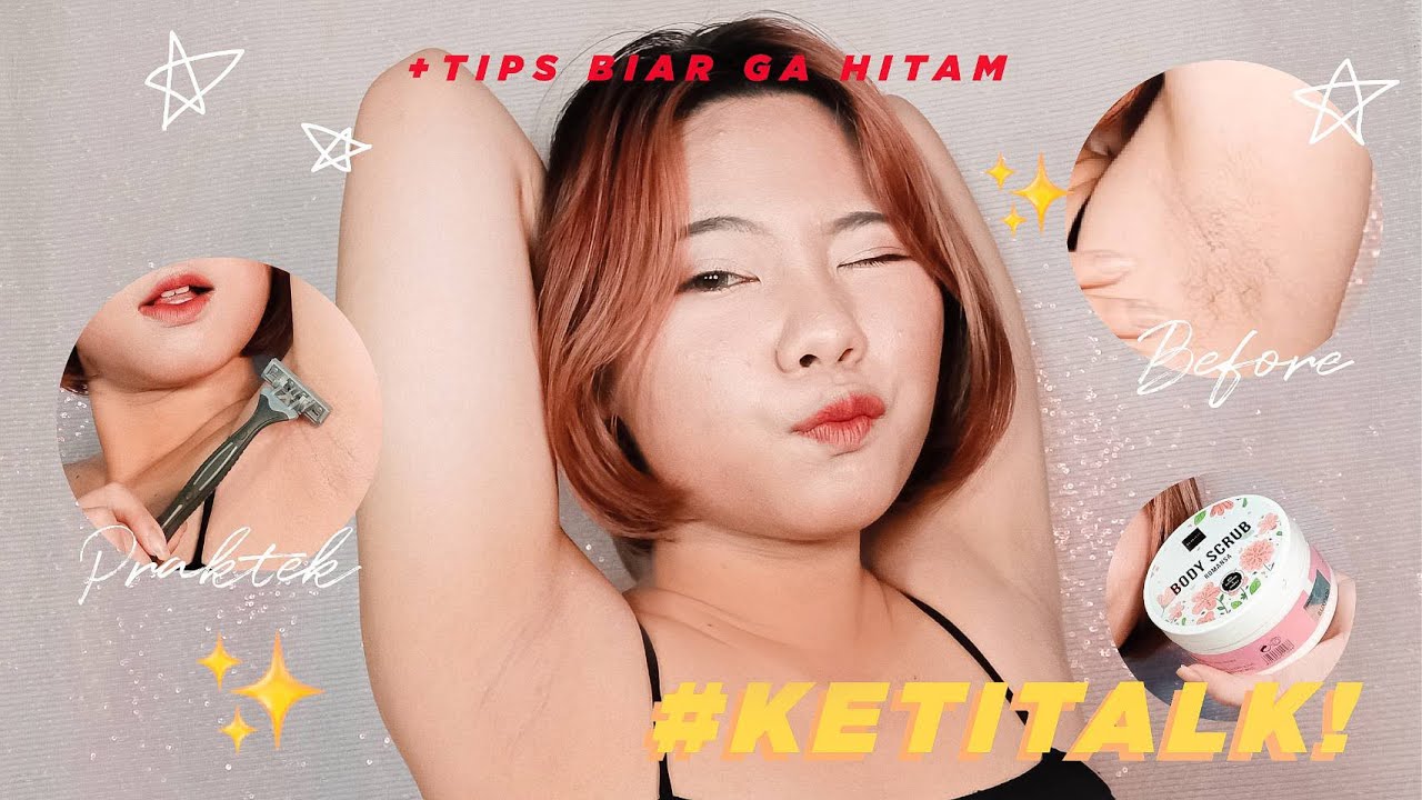 CARA MERAWAT KETIAK + PRAKTEK !! BIAR MULUS DAN GA HITAM | Ruth Khu ...