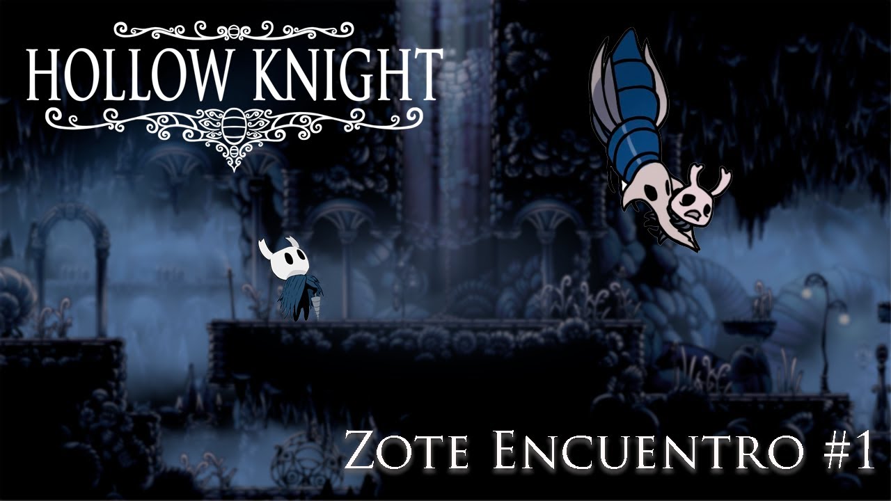 Zote Primer Encuentro | Encounter #1 Hollow Knight - YouTube