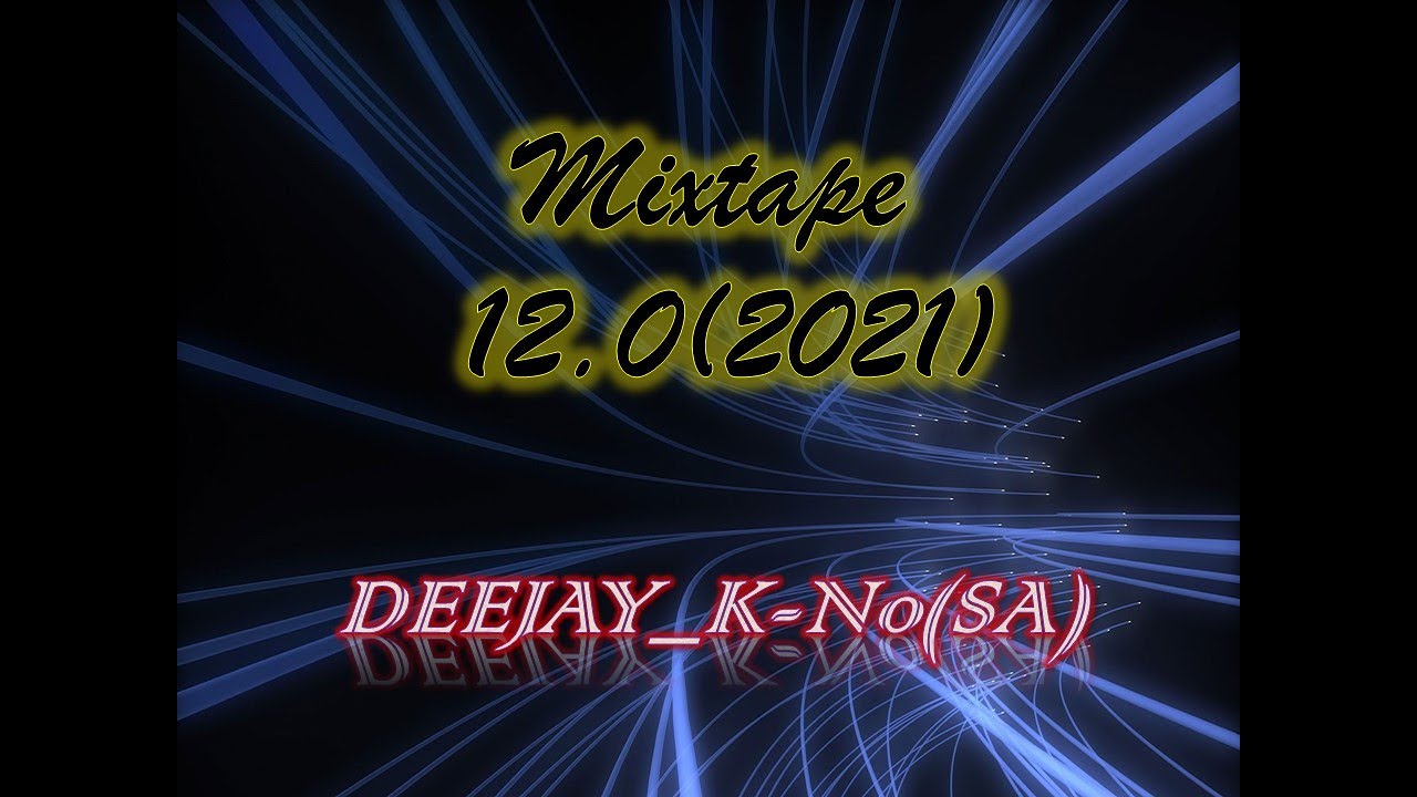 House Gqom Mix 2021 - Mixtape 12.0_-_DEEJAY_K-No(SA) - YouTube