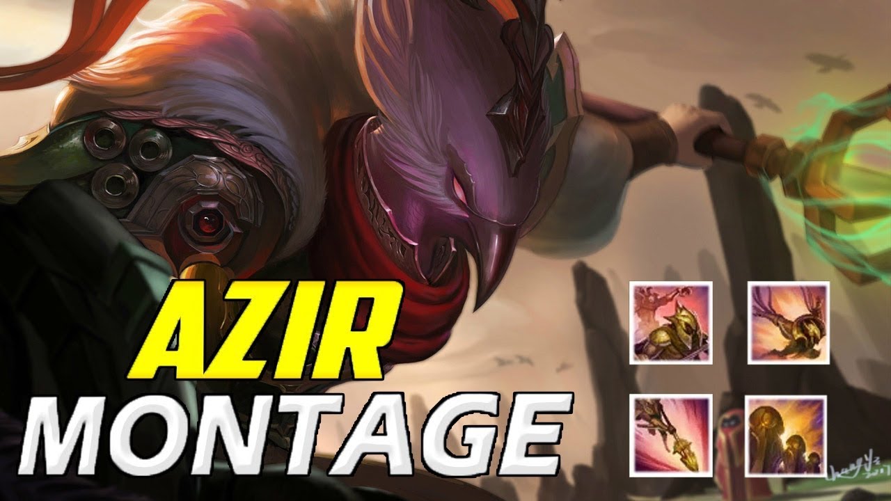 Azir Montage 5 - Best Azir Plays 2018 | League Of Legends Mid - YouTube