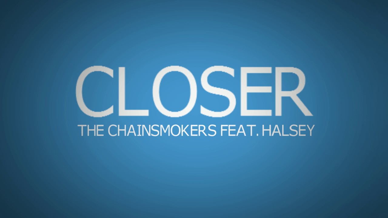 The Chainsmokers ft. Halsey - Closer (Lyrics) - YouTube