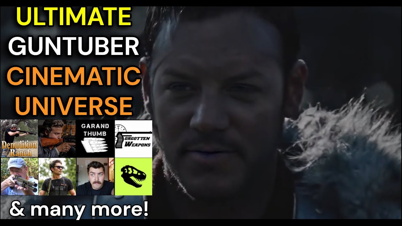 Cinematic Guntuber World - @DemolitionRanch @hickok45 @GarandThumb ...