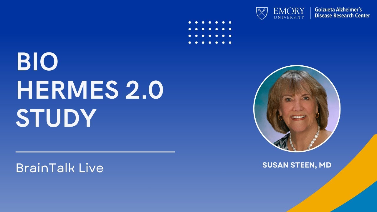 Bio Hermes 2 Study Susan Steen, MD | Emory BrainTalk Live - YouTube