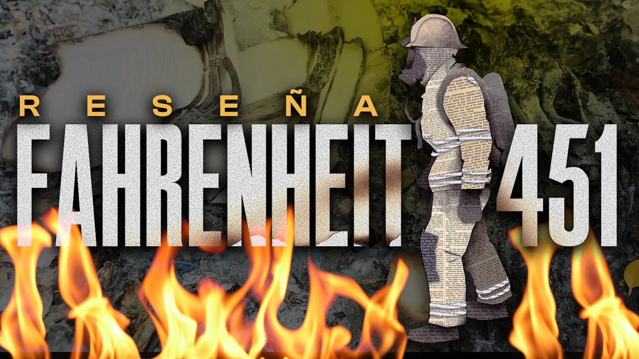 Reseña: Fahrenheit 457 Ray Bradbury ¿Deberíamos PROHIBIR ciertos LIBROS ...