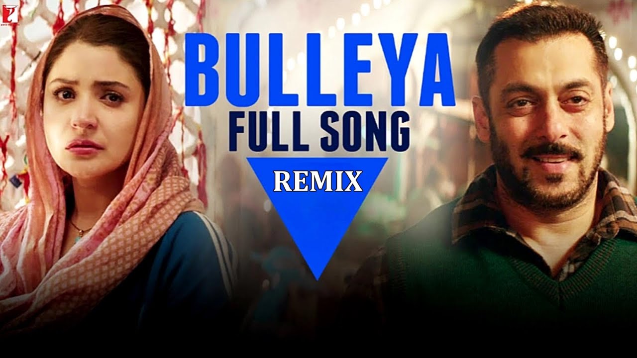 Bulleya | Remix Song | Sultan | Salman Khan, Anushka Sharma | Papon ...