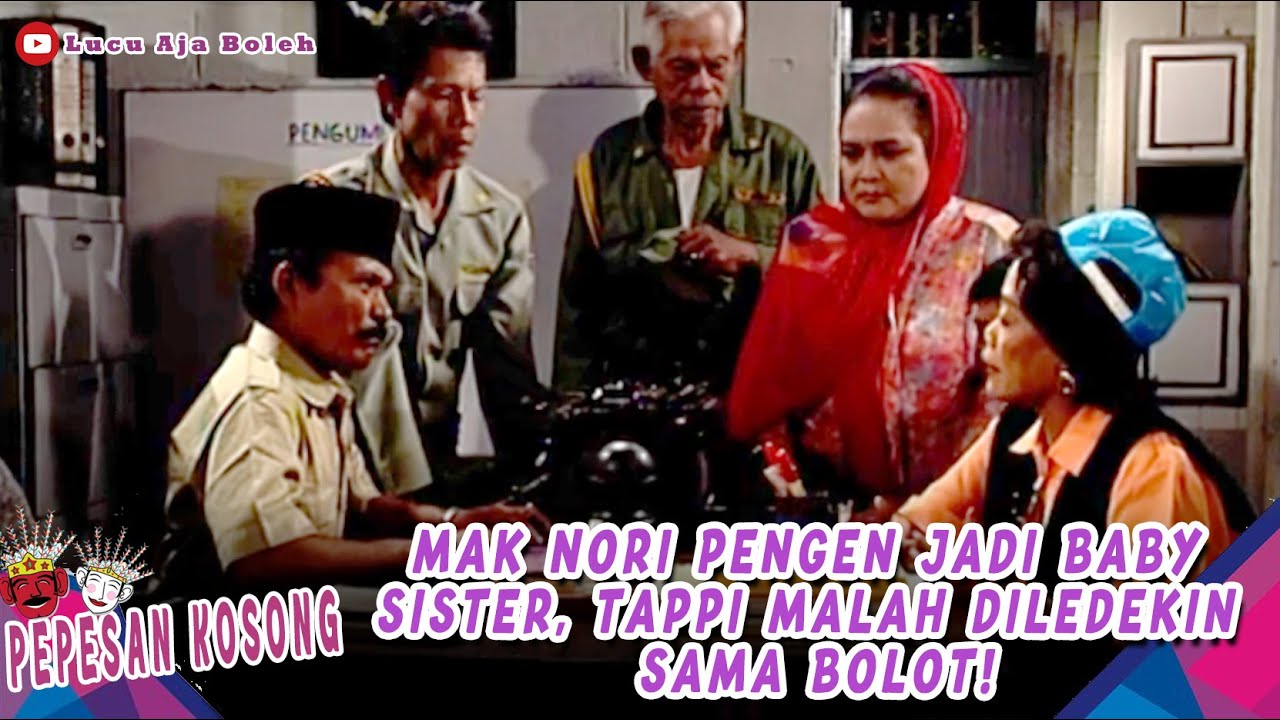 MAK NORI PENGEN JADI BABY SISTER, TAPPI MALAH DILEDEKIN SAMA BOLOT ...