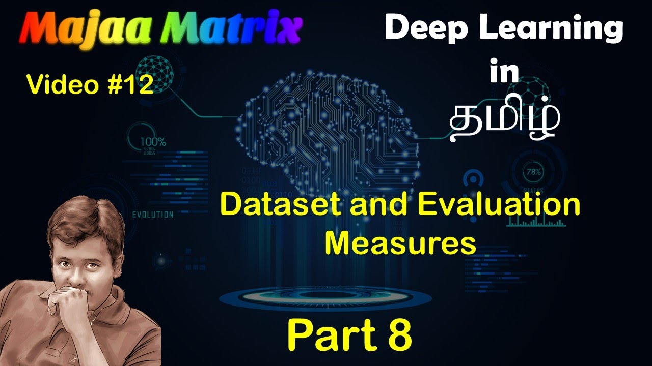 Dataset And Evaluation Measures Deep Learning In Tamil Part 8 12 YouTube dataset-and-evaluation-measures-deep-learning-in-tamil-part-8-12-youtube