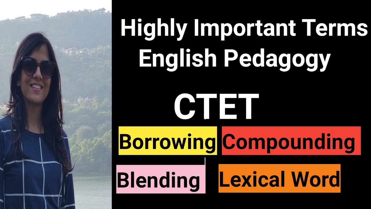 Important Terms For English Pedagogy | borrowing, compounding, Lexical ...