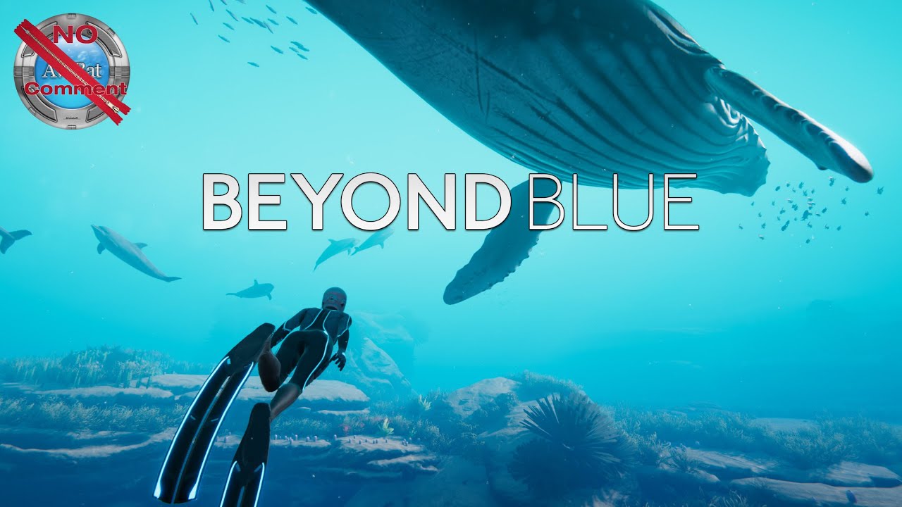 Beyond Blue PC Gameplay 60fps no commentary - YouTube