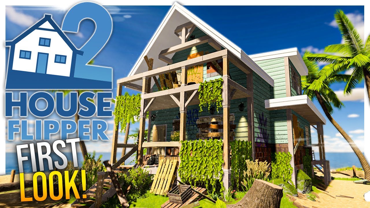 FIRST LOOK! // House Flipper 2 Beach House Renovation // House Flipper 2 DEMO - YouTube