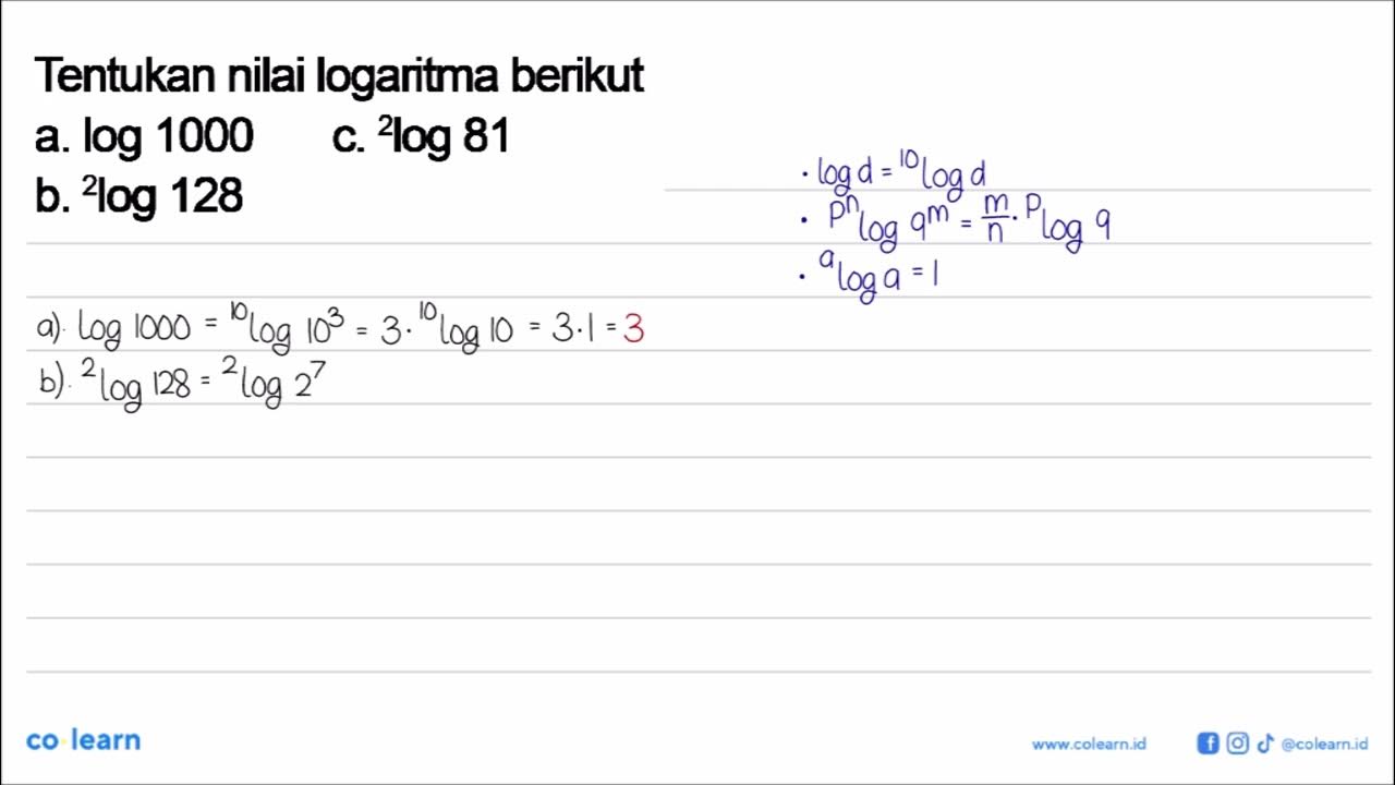Tentukan nilai logaritma berikut a. log1000 b. 2log128 c. 2log81 - YouTube