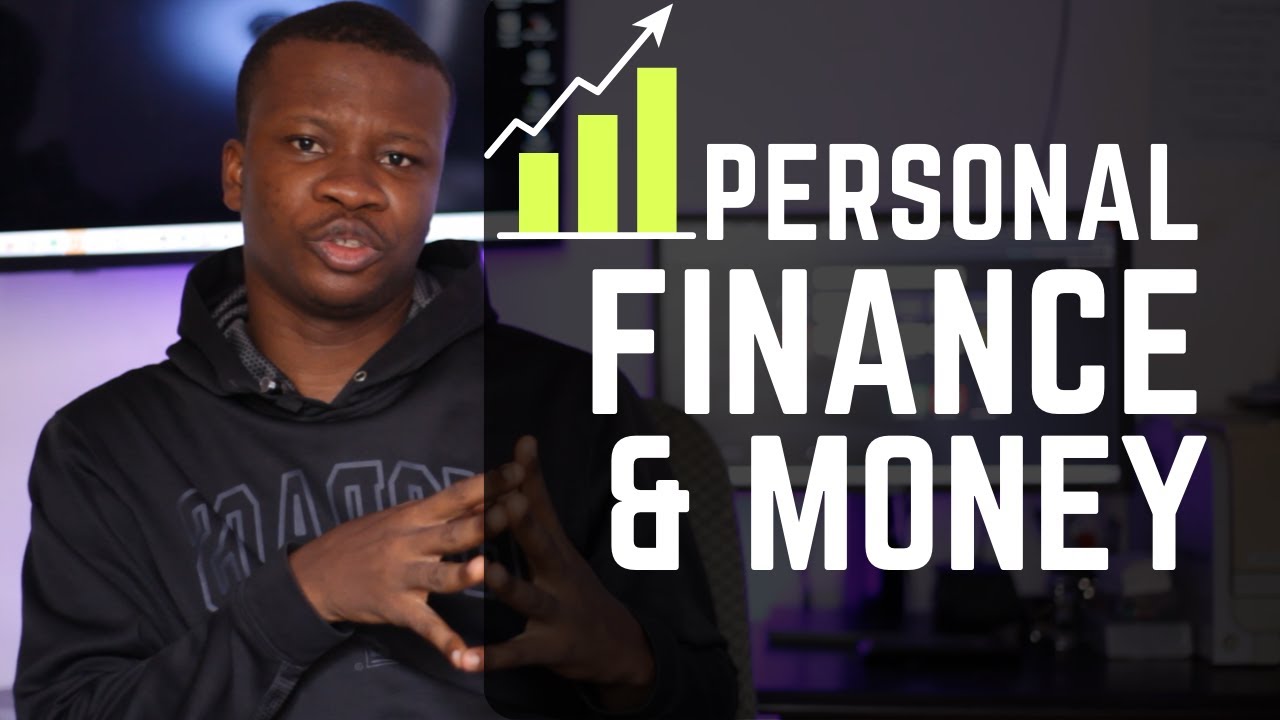 Money & Personal Finance.... All you need to know. - YouTube