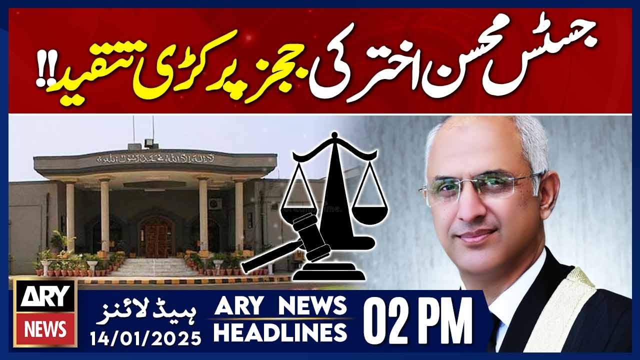 Justice Mohsin Akhtar Kayani's big statement - ARY News 2 PM Headlines ...