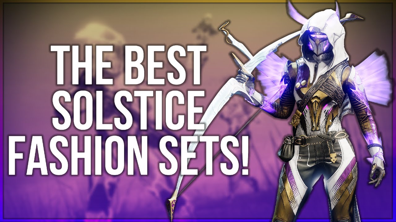 The Best Solstice Fashion Sets! - Destiny 2 Fashion - YouTube