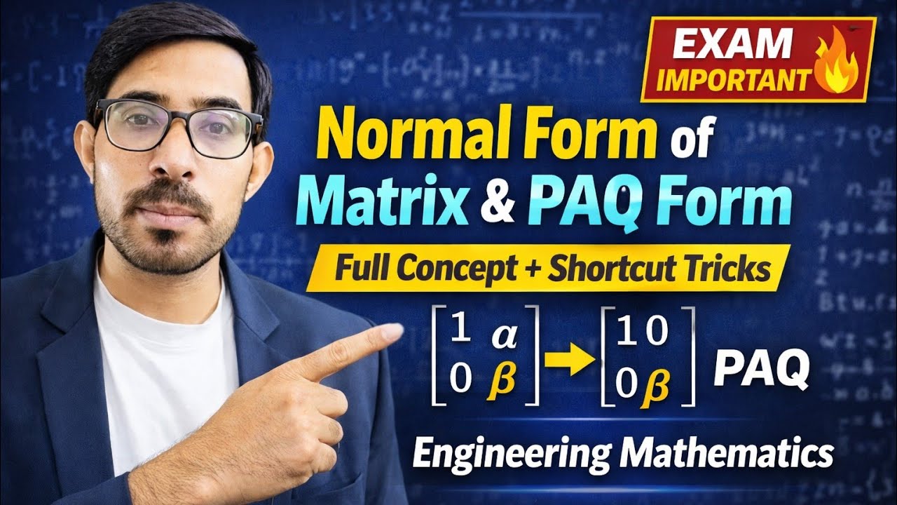 Normal Form of Matrix & PAQ Form | Full Concept + Shortcut Tricks ...