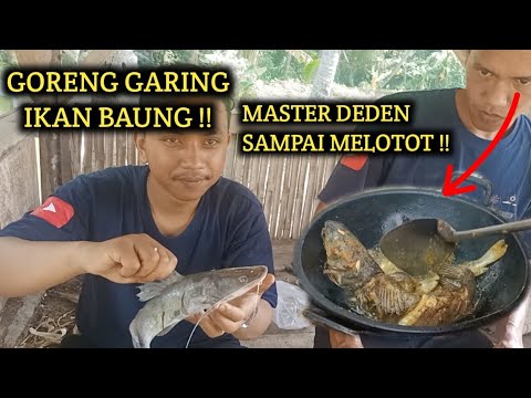 MASAK IKAN BAUNG DI GORENG GARING TERNYATA GURIH CUMA PAKAI BUMBU ...