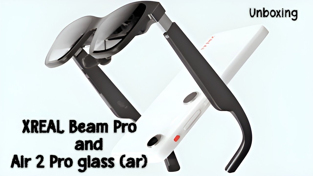 XREAL Beam Pro & Air 2 Pro (ar) Eyewear👓 Unboxing | Quick Unbox ...