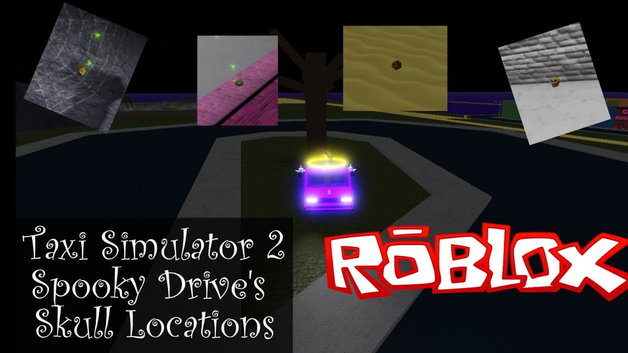 Every Spooky Drive Skull Locations I know - Taxi Simulator 2 [ROBLOX ...