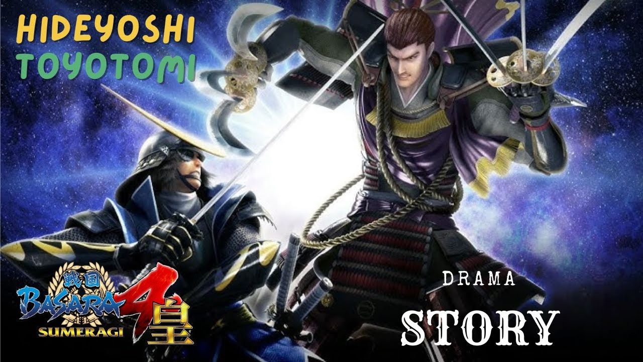 Hideyoshi Toyotomi Drama story mode [Full] - Sengoku Basara 4 Sumeragi ...