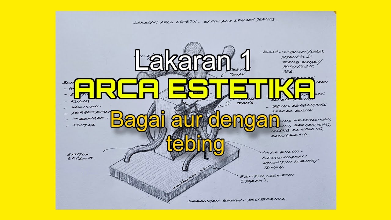 LAKARAN ARCA ESTETIKA 1 | 'Bagai Aur Dengan Tebing' - YouTube