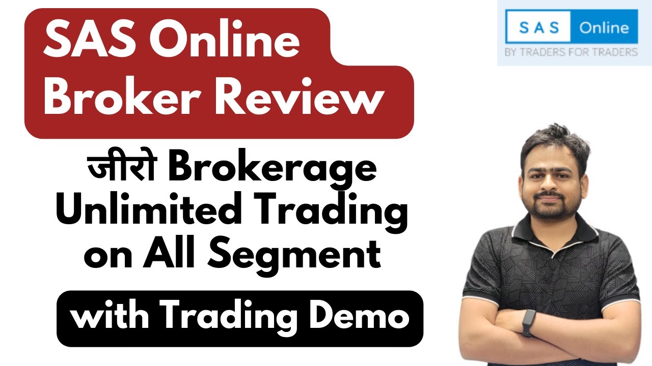 SAS Online Broker Review | SAS Online Trading Demo with Account Opening ...