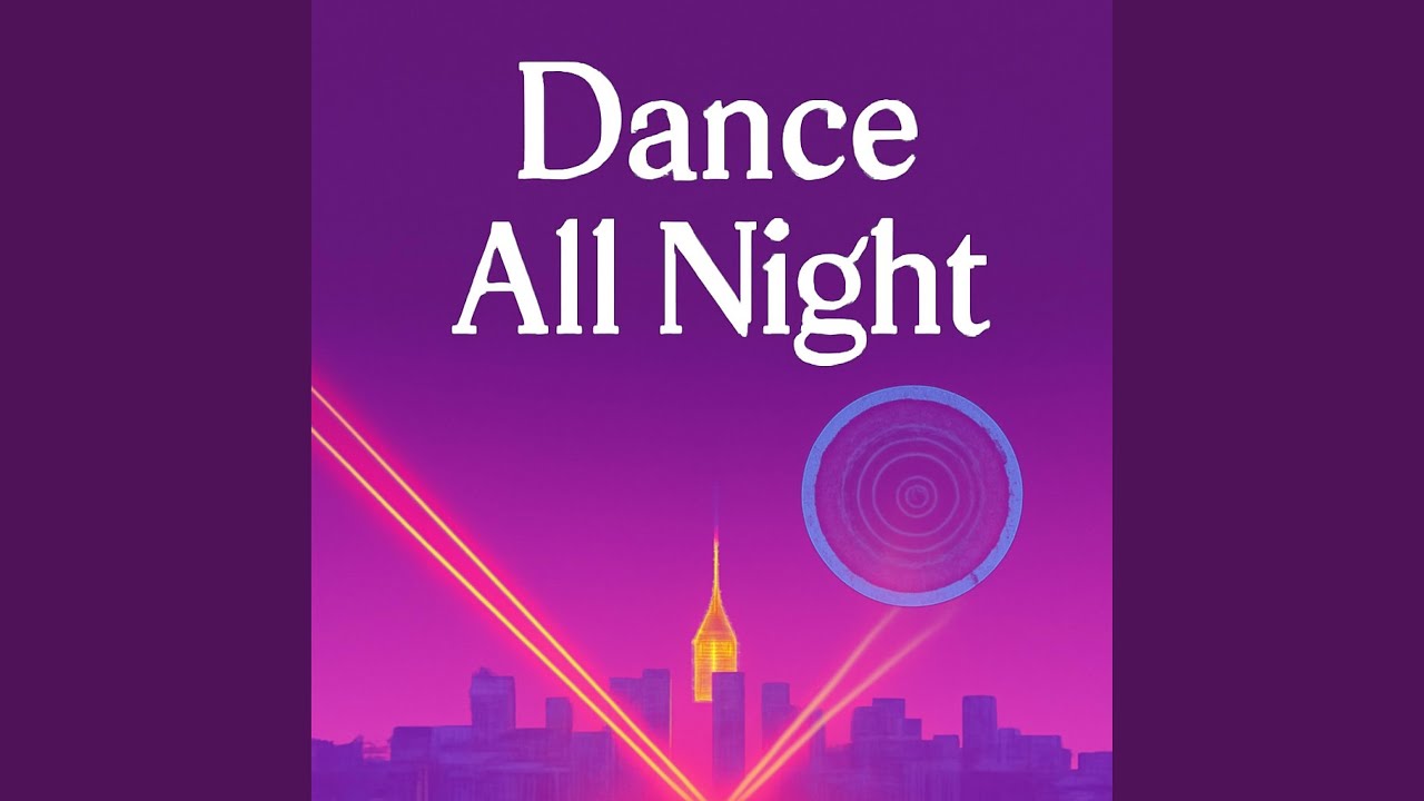 Dance All Night (Version 3) - YouTube