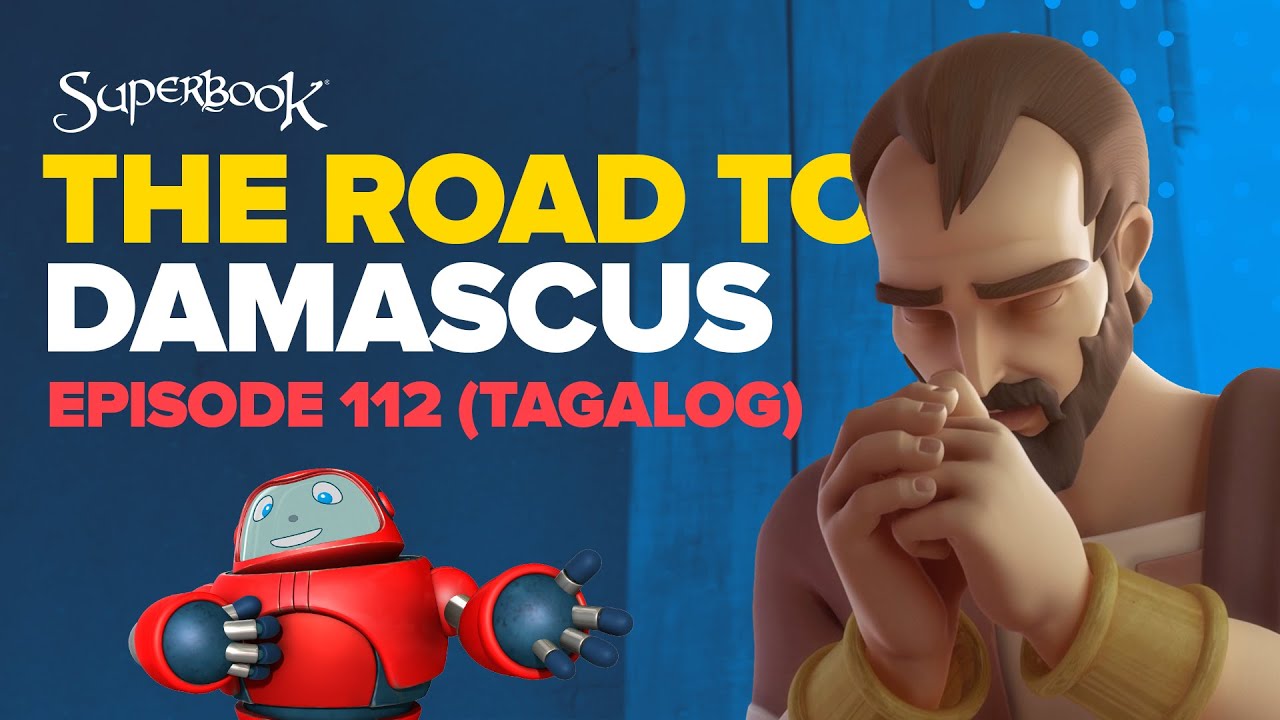 Superbook - Road to Damascus- Tagalog (Official HD Version) - YouTube