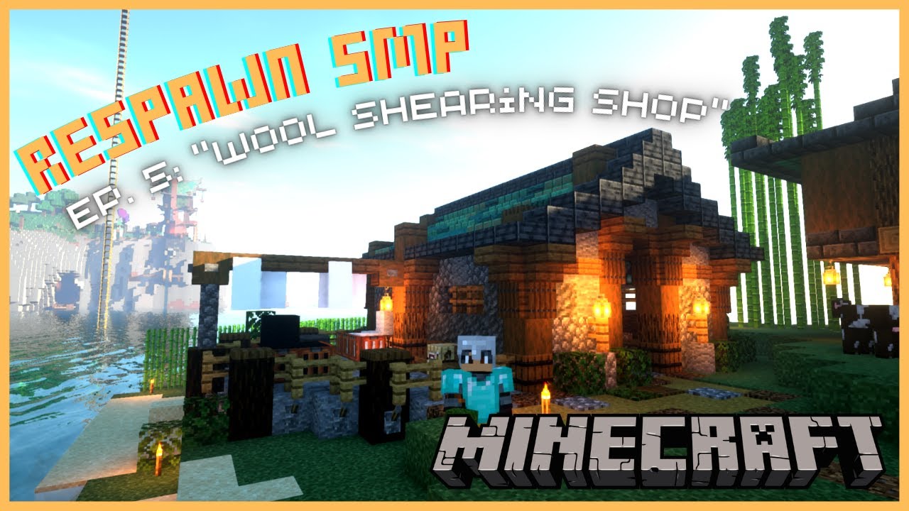 Minecraft Respawn SMP: "Wool Shearing Shop" :: #7 - YouTube